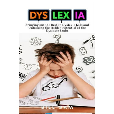 What Is Dyslexia? : A Book Explaining Dyslexia for Kids and Adults to ...