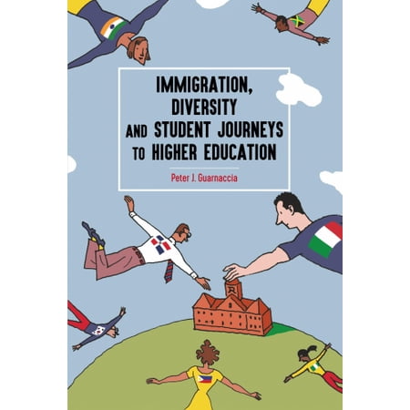 Immigration, Diversity and Student Journeys to Higher Education (Equity ...
