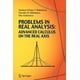 Problems in Real Analysis : Advanced Calculus on the Real Axis ...