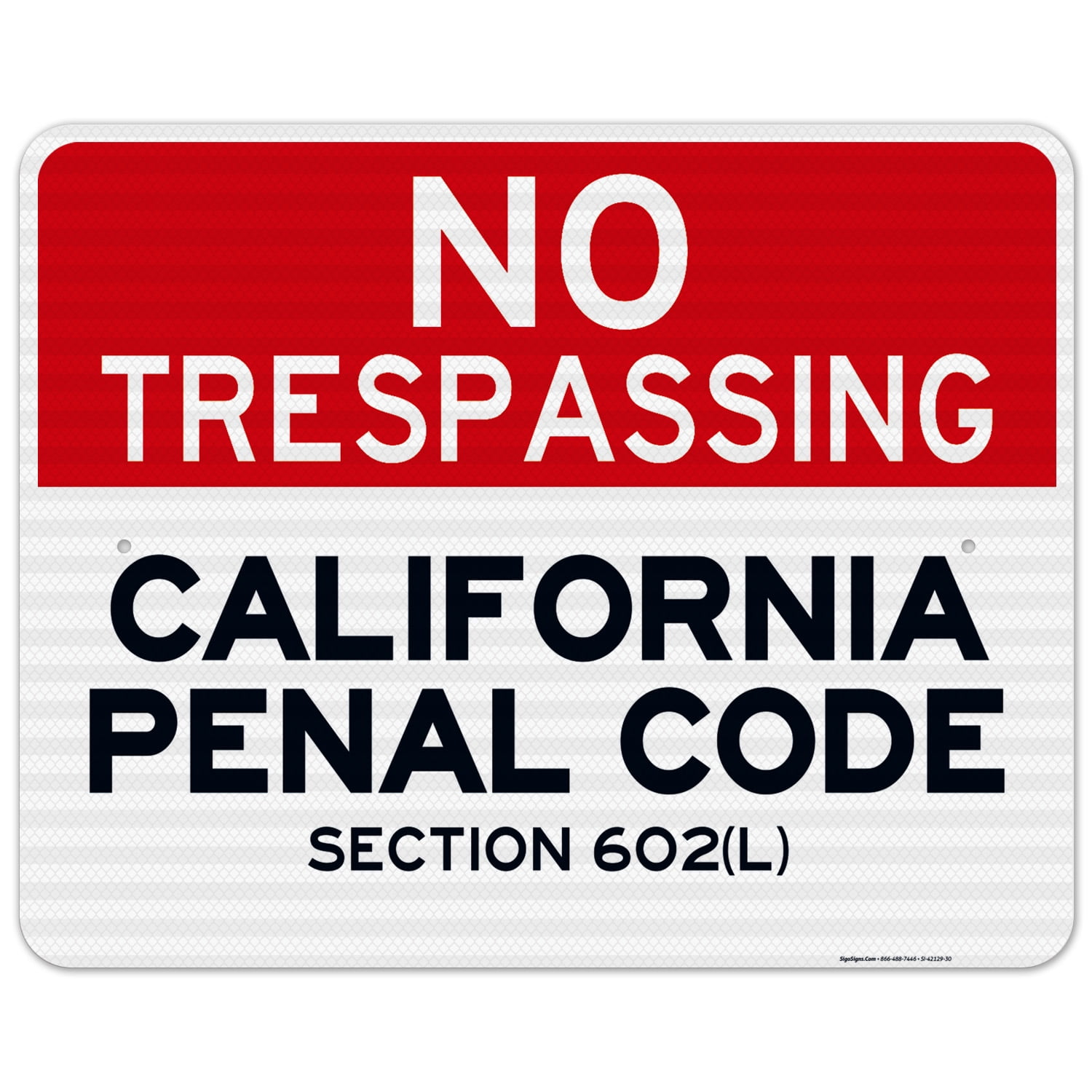 California No Trespassing Sign, Penal Code Section 602(L), - Walmart.com
