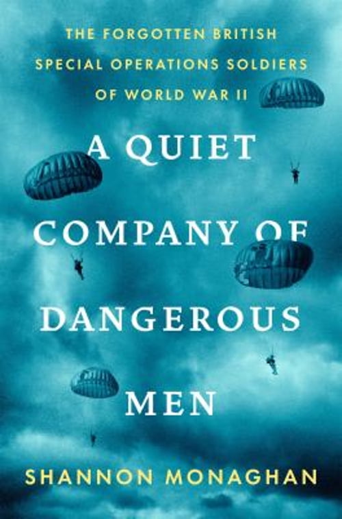 Pre-Owned A Quiet Company of Dangerous Men: The Forgotten British ...