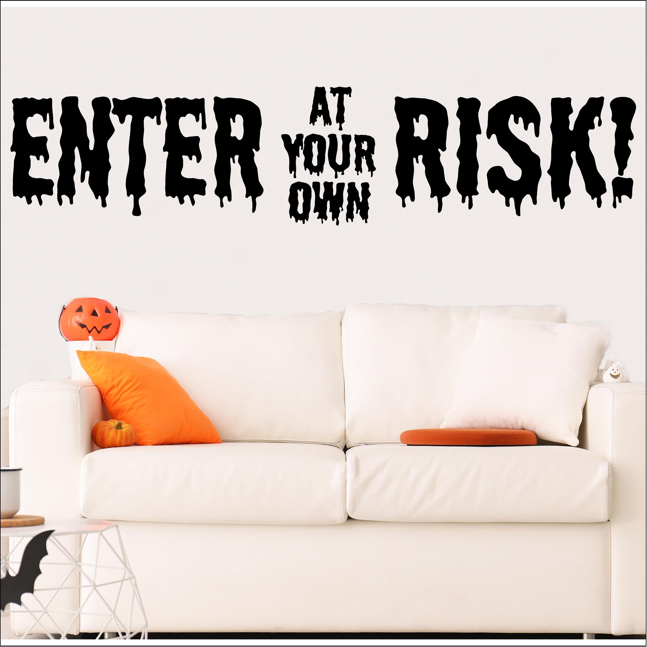 Halloween Enter At Your Own Risk Vinyl Lettering wall decal (16.5"H x ...