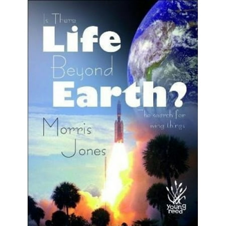 Is There Life Beyond Earth?: The Search for Living Things | Walmart Canada