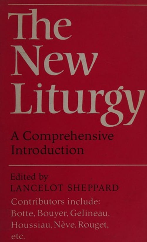 Pre-Owned The New Liturgy : A Comprehensive Introduction to the New ...