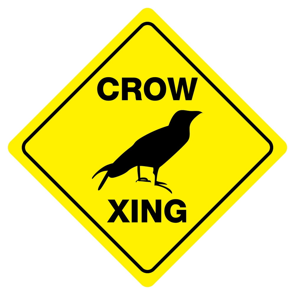 CROW CROSSING Funny Novelty Crossing Sign - Walmart.com - Walmart.com