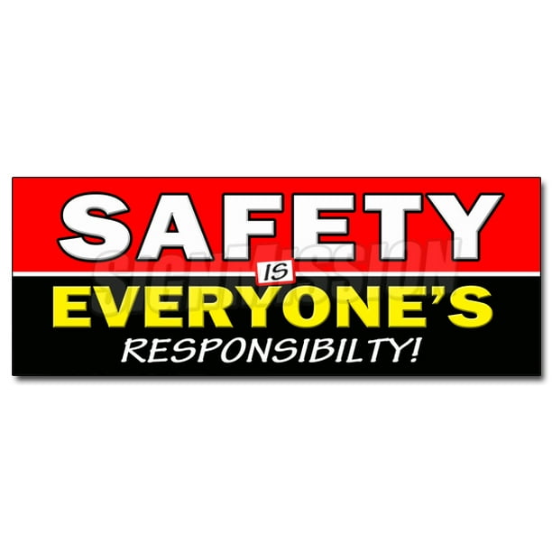 48" SAFETY IS EVERYONE'S RESPONSIBILITY DECAL sticker worker osha ...