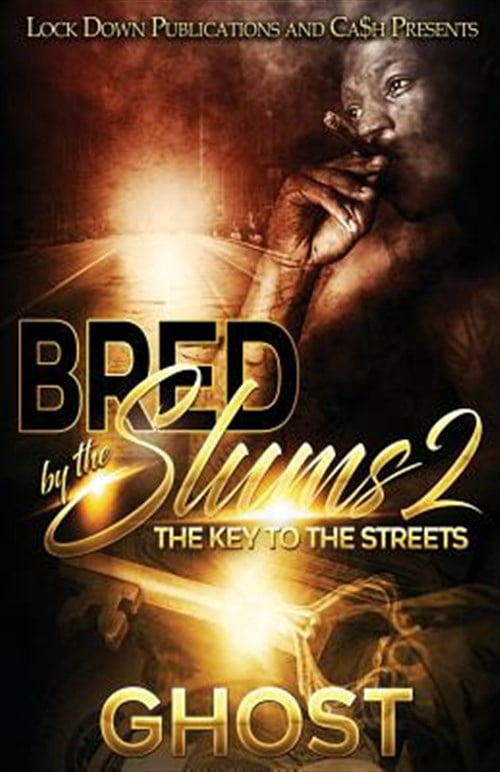 Pre-Owned Bred by the Slums Bred by the Slums 2: The Key to the Streets ...