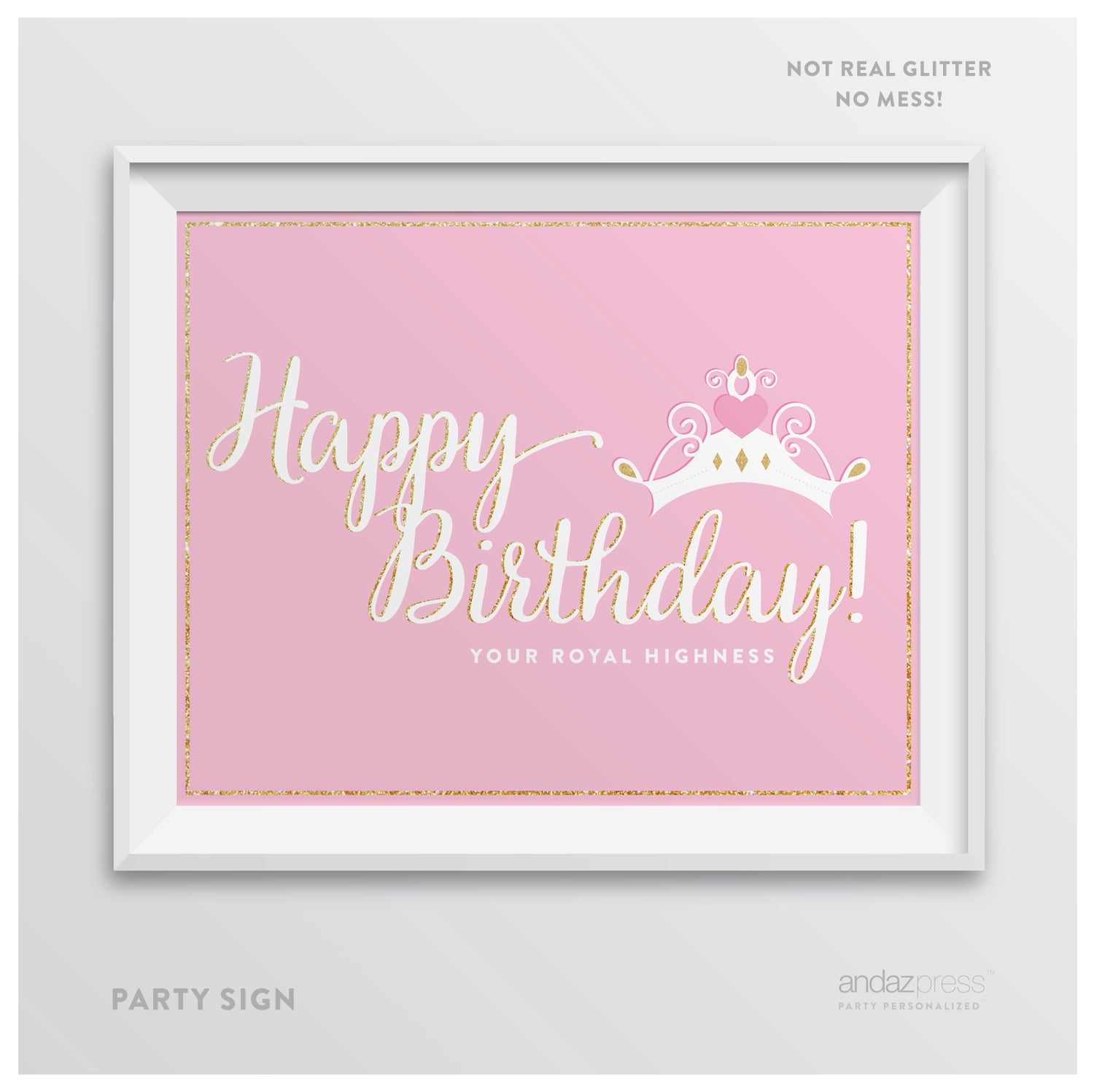 Sparkle Princess Happy Birthday Your Royal Highness Party Sign ...