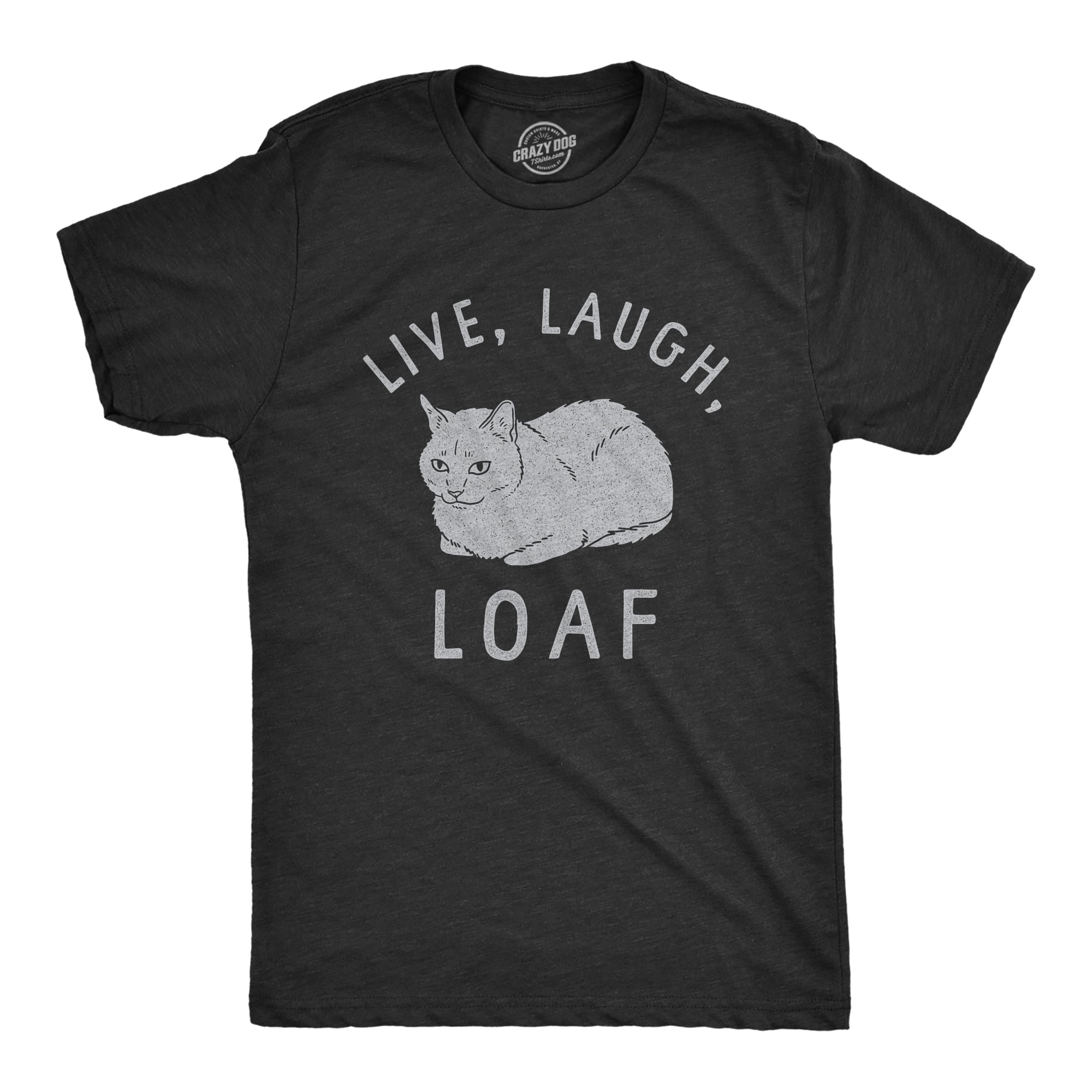 Click here for Crazy Dog T-Shirts Mens Live Laugh Loaf T Shirt Fu... prices