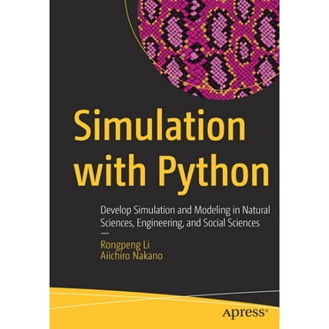 Hands-On Simulation Modeling with Python: Develop simulation models to get accurate results and ...