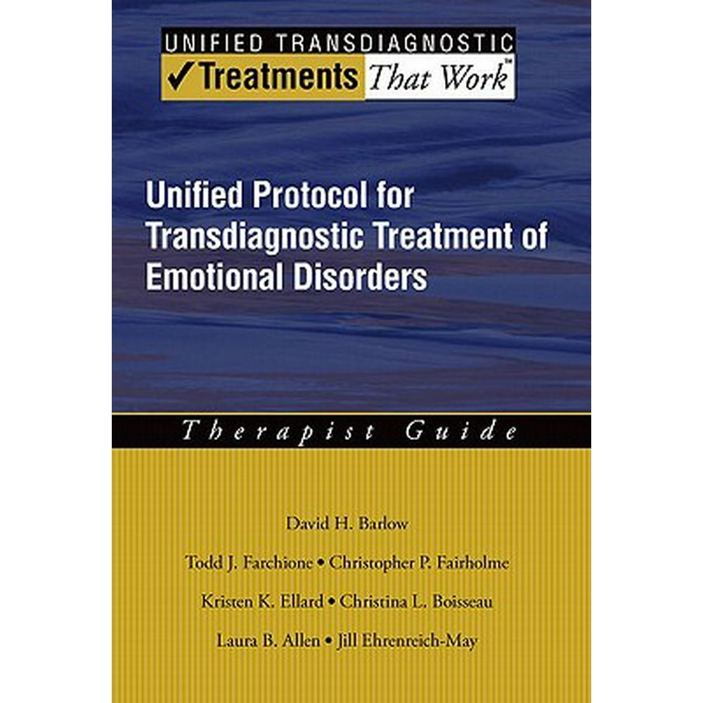 Unified Protocol For Transdiagnostic Treatment Of Emotional Disorders
