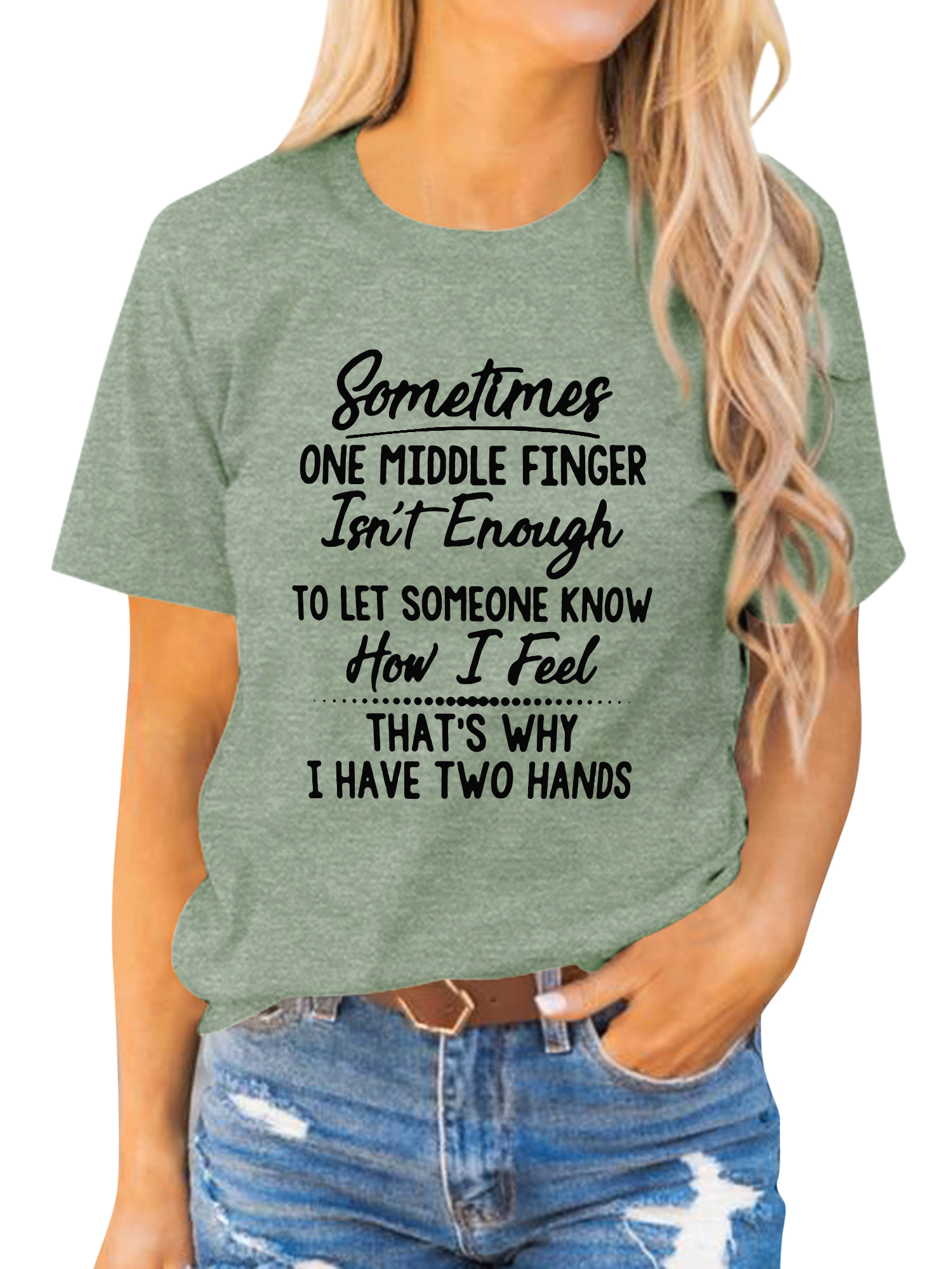 TWZH Women Sometimes One Middle Finger Letter Print Tee Funny Style T ...