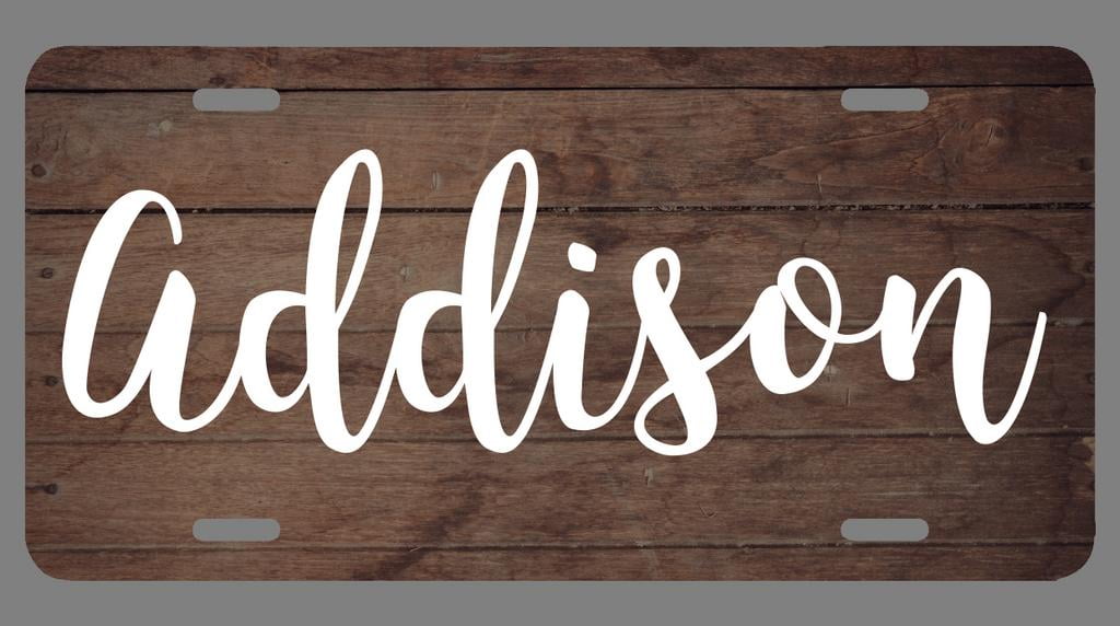 Addison Name Wood Style License Plate Tag Vanity Novelty Metal | UV ...