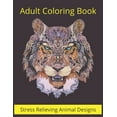 Adult Coloring Book Stress relieving Animal Designs: Mandala Coloring ...