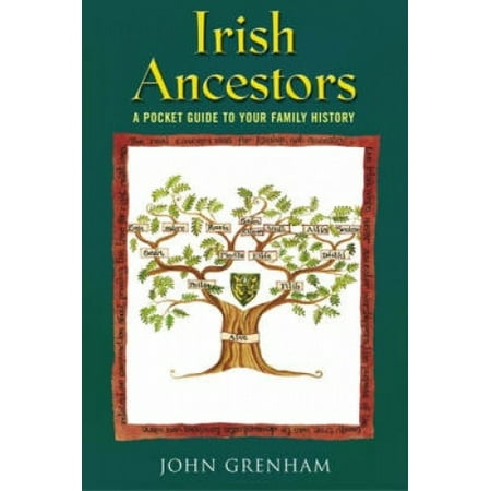 Irish Ancestors: A Pocket Guide to Your Family History | Walmart Canada