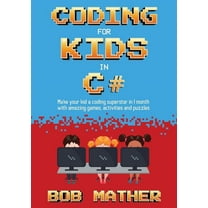 Coding for Kids Ages 10 and Up : Coding for Kids and Beginners using ...