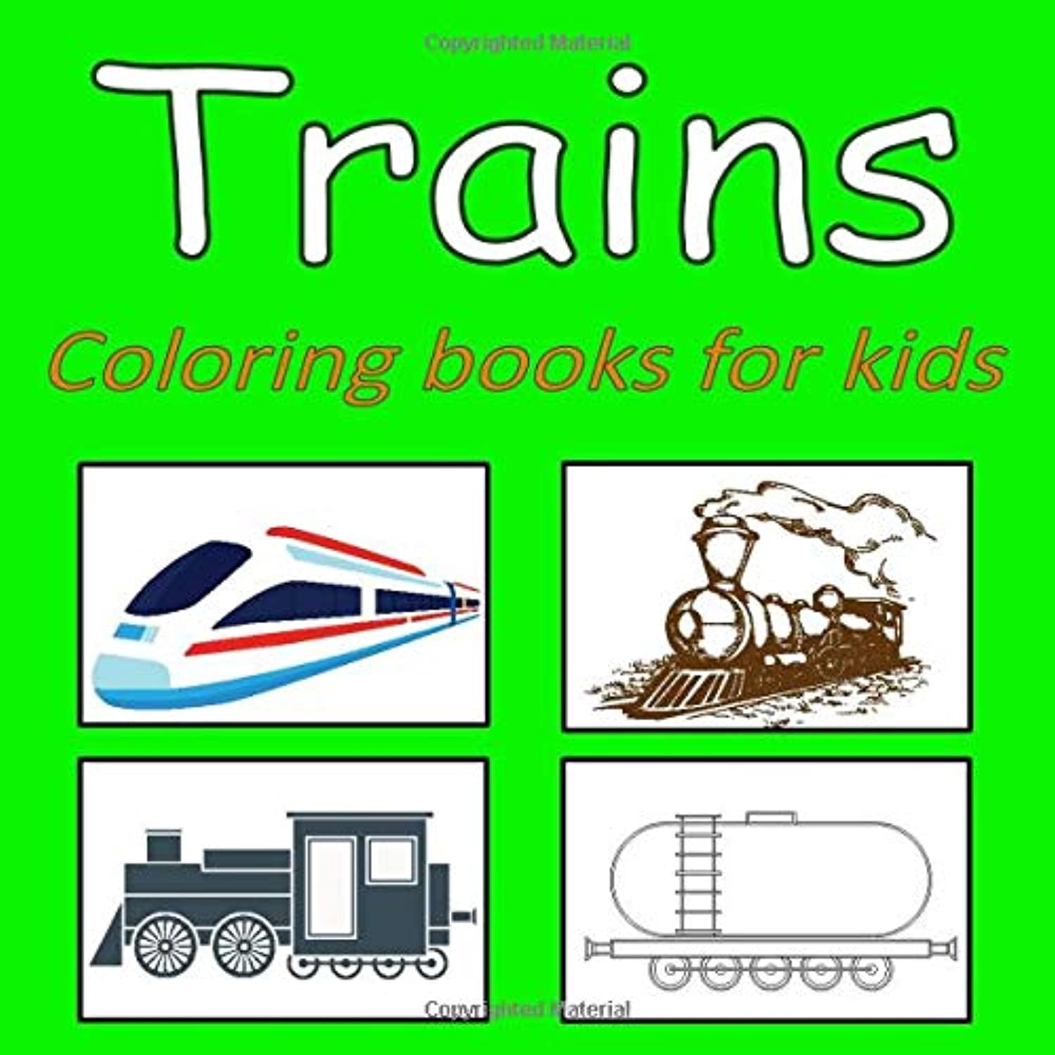 Trains Coloring Book: A Train Coloring Book for Toddlers, Preschoolers ...