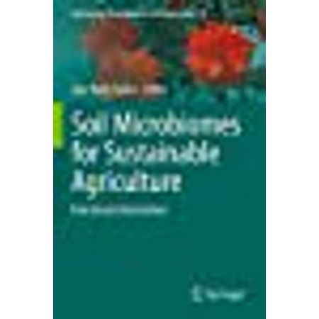 Soil Microbiomes for Sustainable Agriculture: Functional Annotation (Sustainable Development and ...