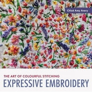 Foolproof Flower Embroidery Book: 80 Stitches & 400 Combinations for ...