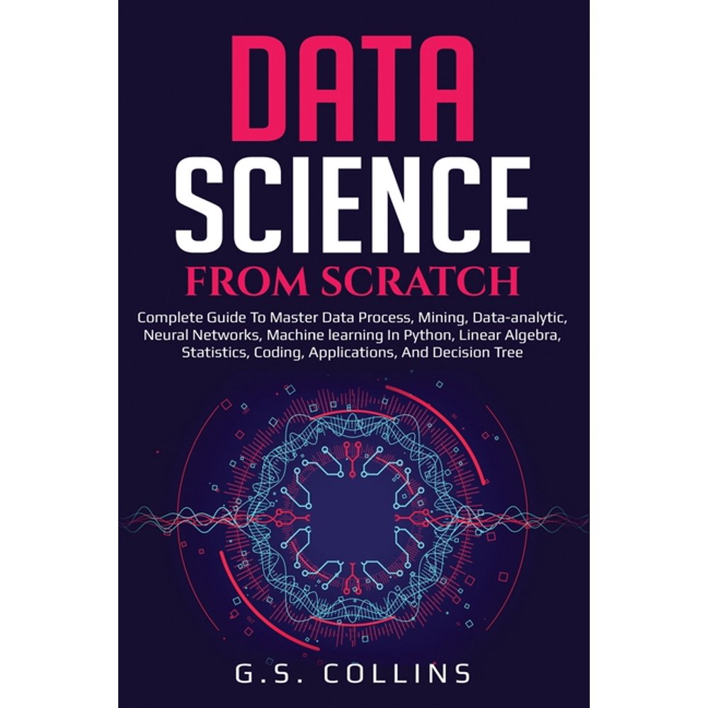 Data Science From Scratch Complete Guide To Master Data Process data-science-from-scratch-complete-guide-to-master-data-process