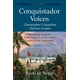 Conquistador Voices (vol I) : The Spanish Conquest of the Americas as ...
