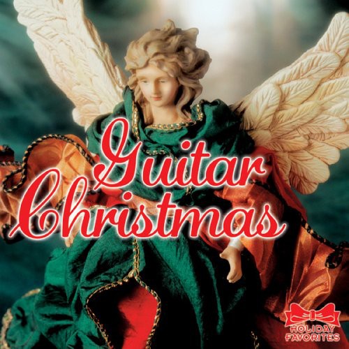 Holiday Favorites: Classical Guitar Christmas - Walmart.com