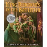 King Bidgood's in the Bathtub (Paperback) - Walmart.com