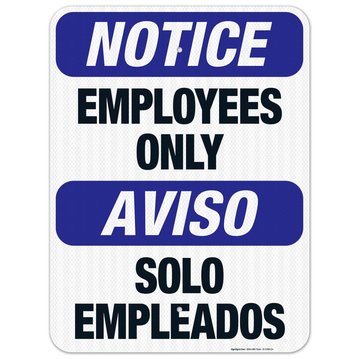 Bilingual Employees Only Sign, OSHA Sign, 18x24 Reflective Aluminum EGP ...