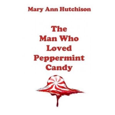 The Man Who Loved Peppermint Candy | Walmart Canada