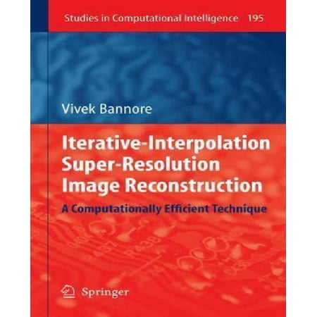 Iterative-Interpolation Super-Resolution Image Reconstruction: A Computationally Efficient ...