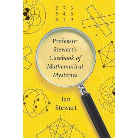 Professor Stewart's Casebook of Mathematical Mysteries, Ian Stewart ...