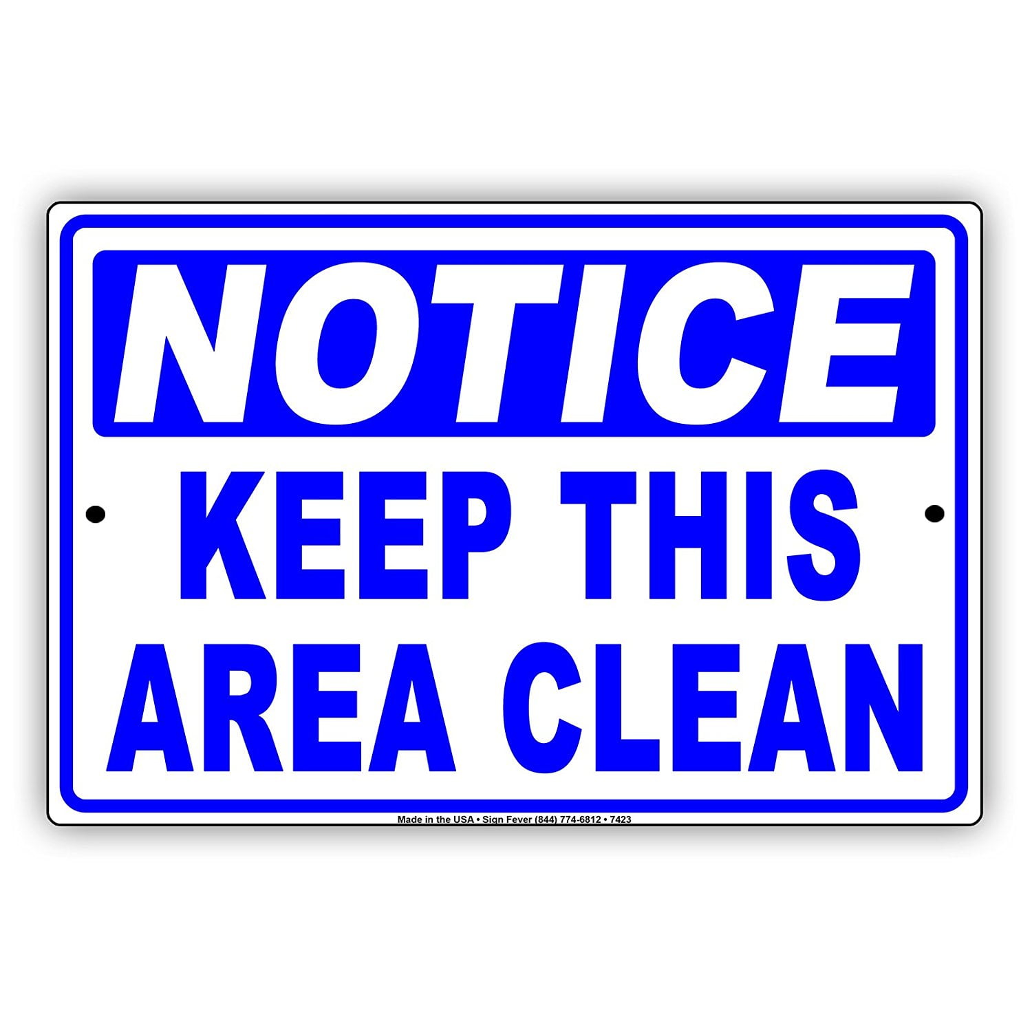 OSHA NOTICE Keep This Area Clean Alert Warning Alert Aluminum Metal 8 ...