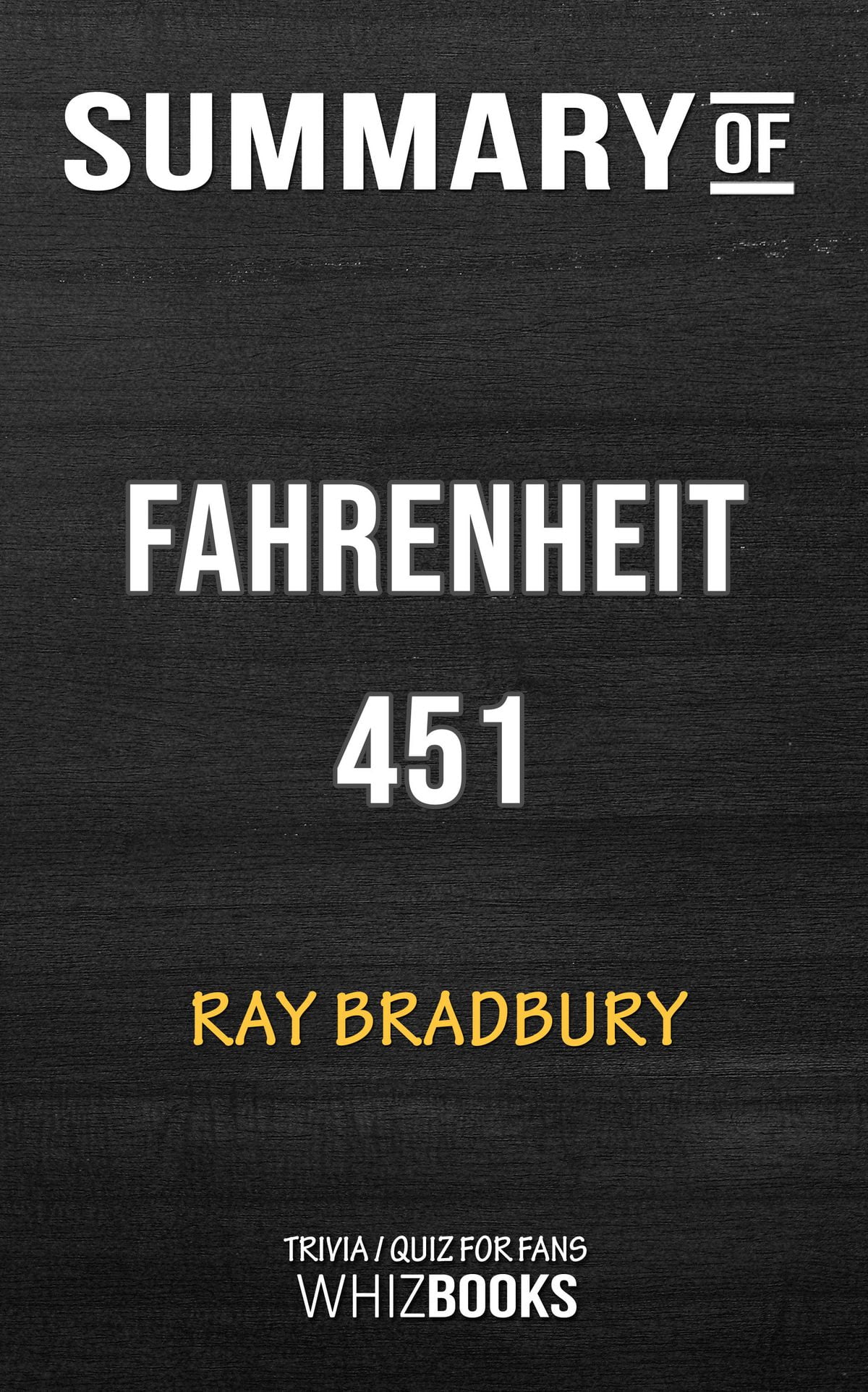 Summary Of Fahrenheit 451 By Ray Bradbury Trivia Quiz For Fans summary-of-fahrenheit-451-by-ray-bradbury-trivia-quiz-for-fans