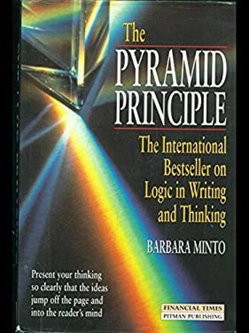 Pre-Owned The Pyramid Principle : The Logic in Writing & Thinking ...