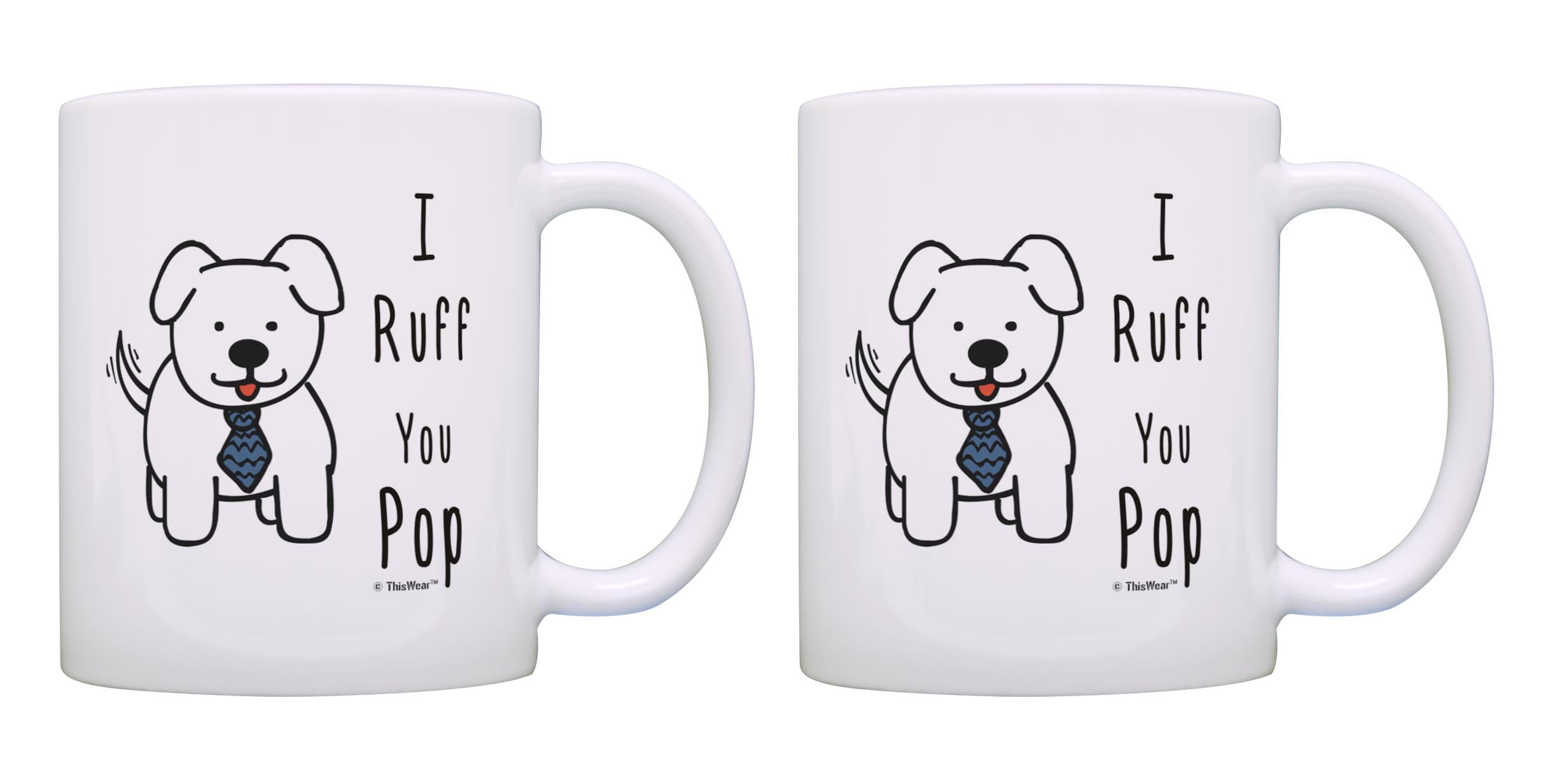 ThisWear Dog Dad Gift from Dog I Ruff You Pop 2 Pack 11oz Ceramic ...