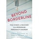 Beyond Borderline : True Stories of Recovery from Borderline ...