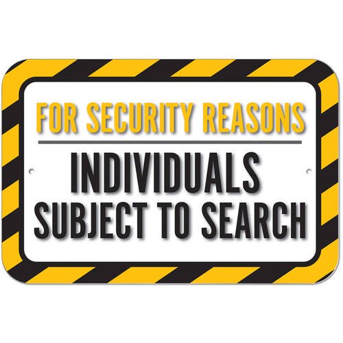For Security Reasons Individuals Subject To Search Sign - Walmart.com
