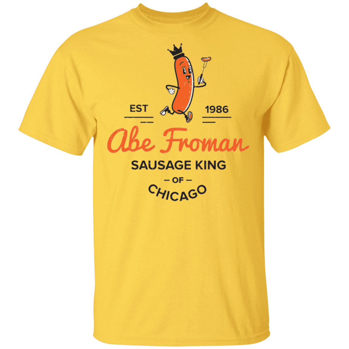 Abe Froman Memes Abe Froman Shirt | Sausage King Of Chicago Shirt.