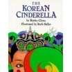Trophy Picture Books (Paperback) The Korean Cinderella, (Paperback ...