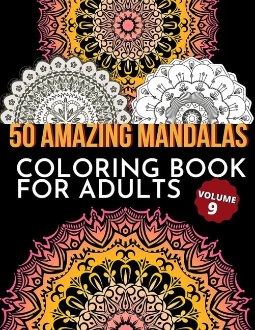 50 Amazing Mandalas Coloring Book For Adults : An Adult Coloring Book ...