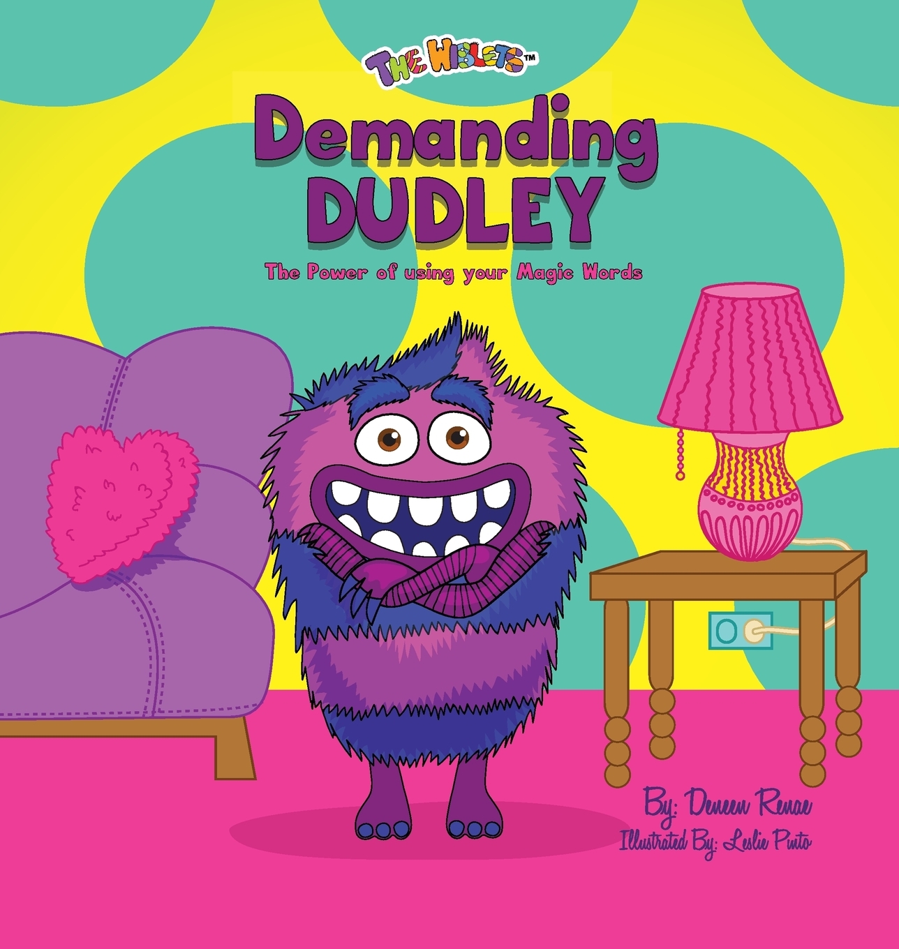 Demanding Dudley: The Power of Using Your Magic Words (Hardcover ...
