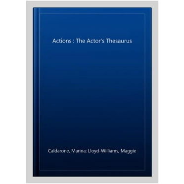 Actions: The Actors' Thesaurus, (Paperback) - Walmart.com