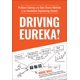 Driving Eureka! : Problem Solving with Data Driven Methods and the Innovation Engineering System ...