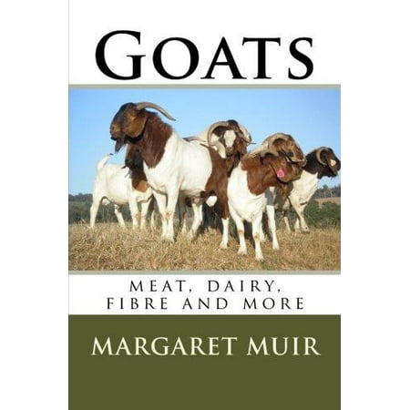 Goats: Meat, Dairy, Fibre and More | Walmart Canada