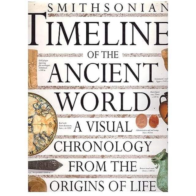 Pre-Owned Smithsonian Timelines of the Ancient World (Hardcover ...