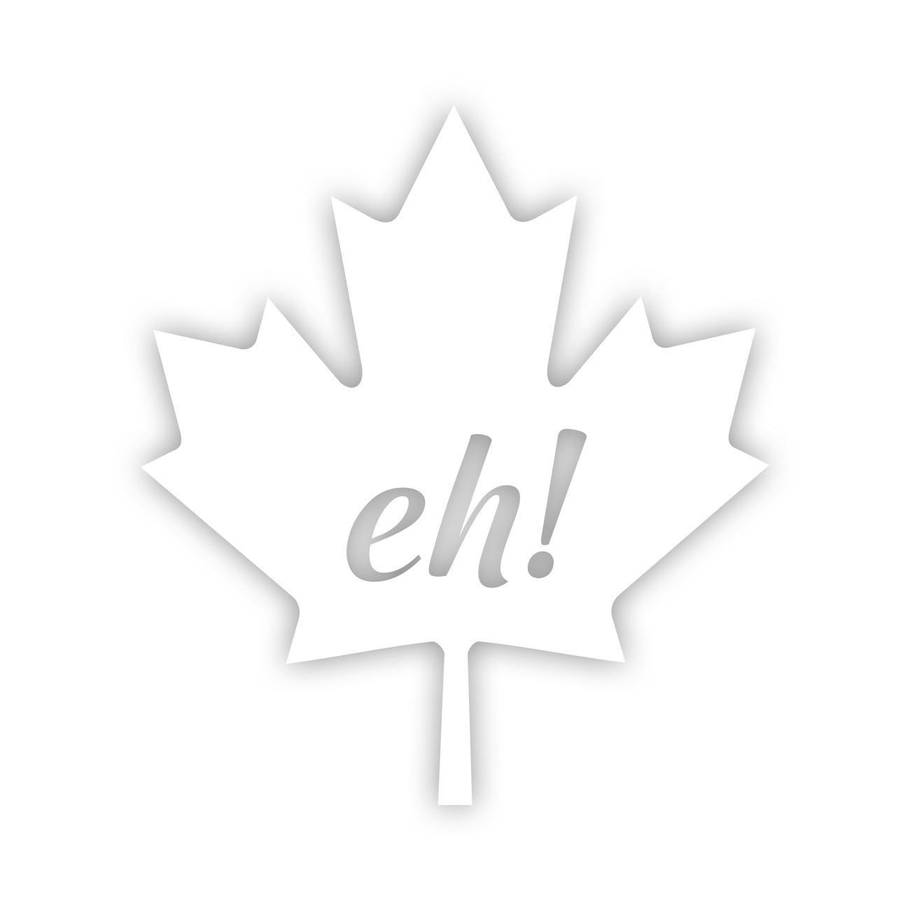 Canadian Maple Leaf Eh ! Sticker Decal Die Cut - Self Adhesive Vinyl ...