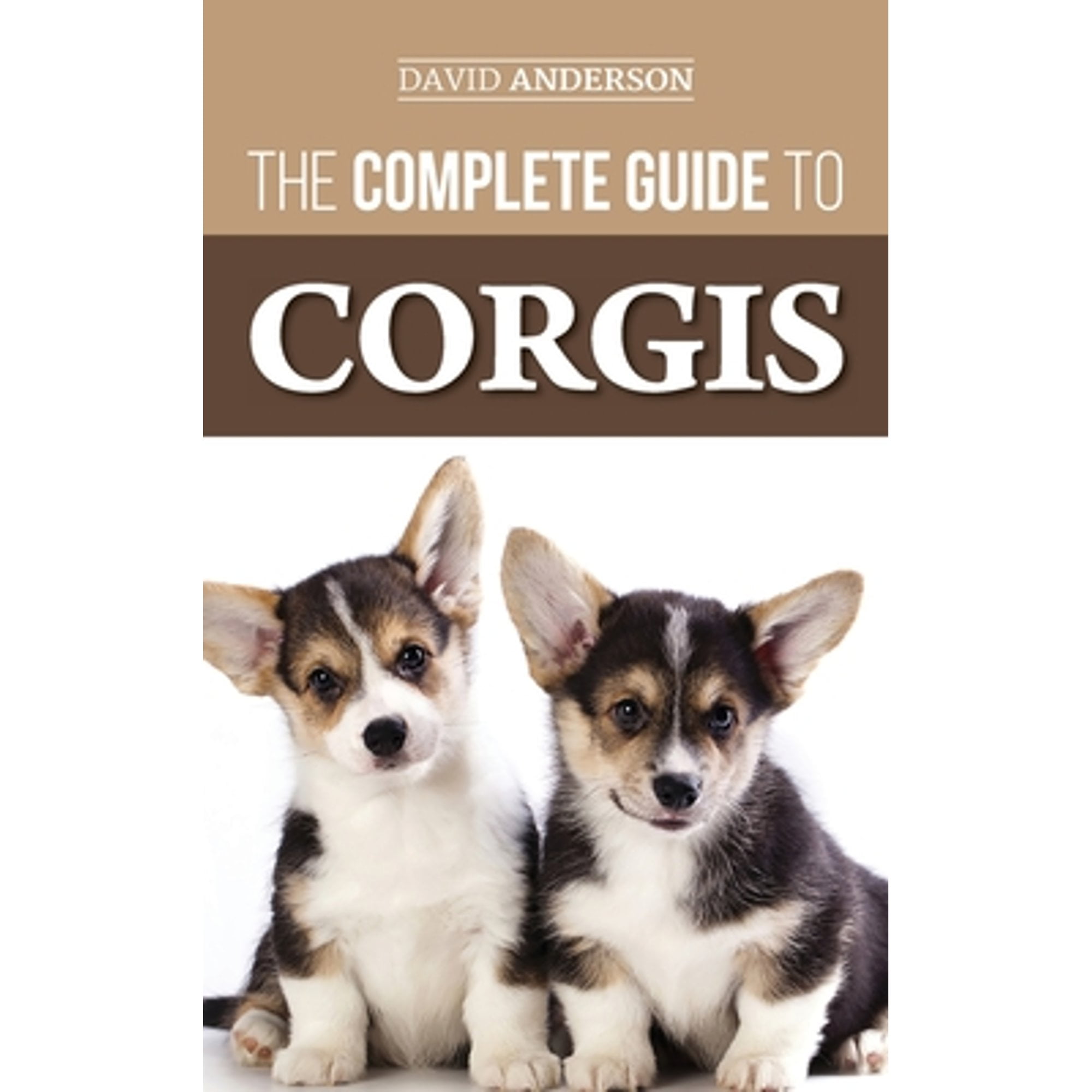 Pre-Owned The Complete Guide to Corgis: Everything to Know About Both ...