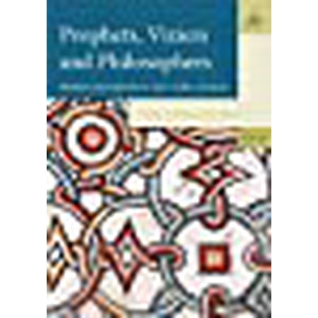 Prophets, Viziers and Philosophers: Wisdom and Authority in Early ...