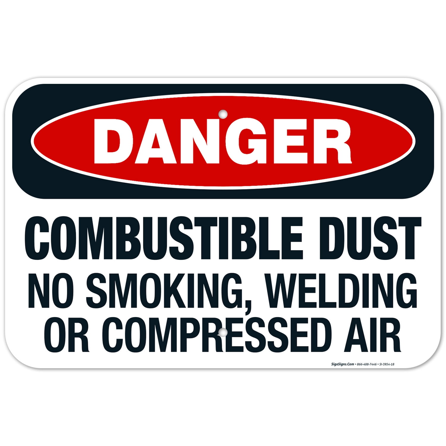 Danger Combustible Dust No Smoking, Welding Or Compressed Air Sign ...