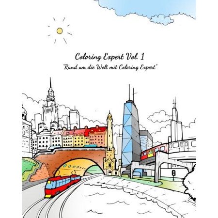 Coloring Expert Vol. 1 (German Version): Rund Um Die Welt Mit Coloring ...